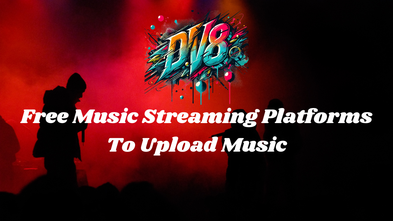 Free Music Streaming Platforms To Upload Music